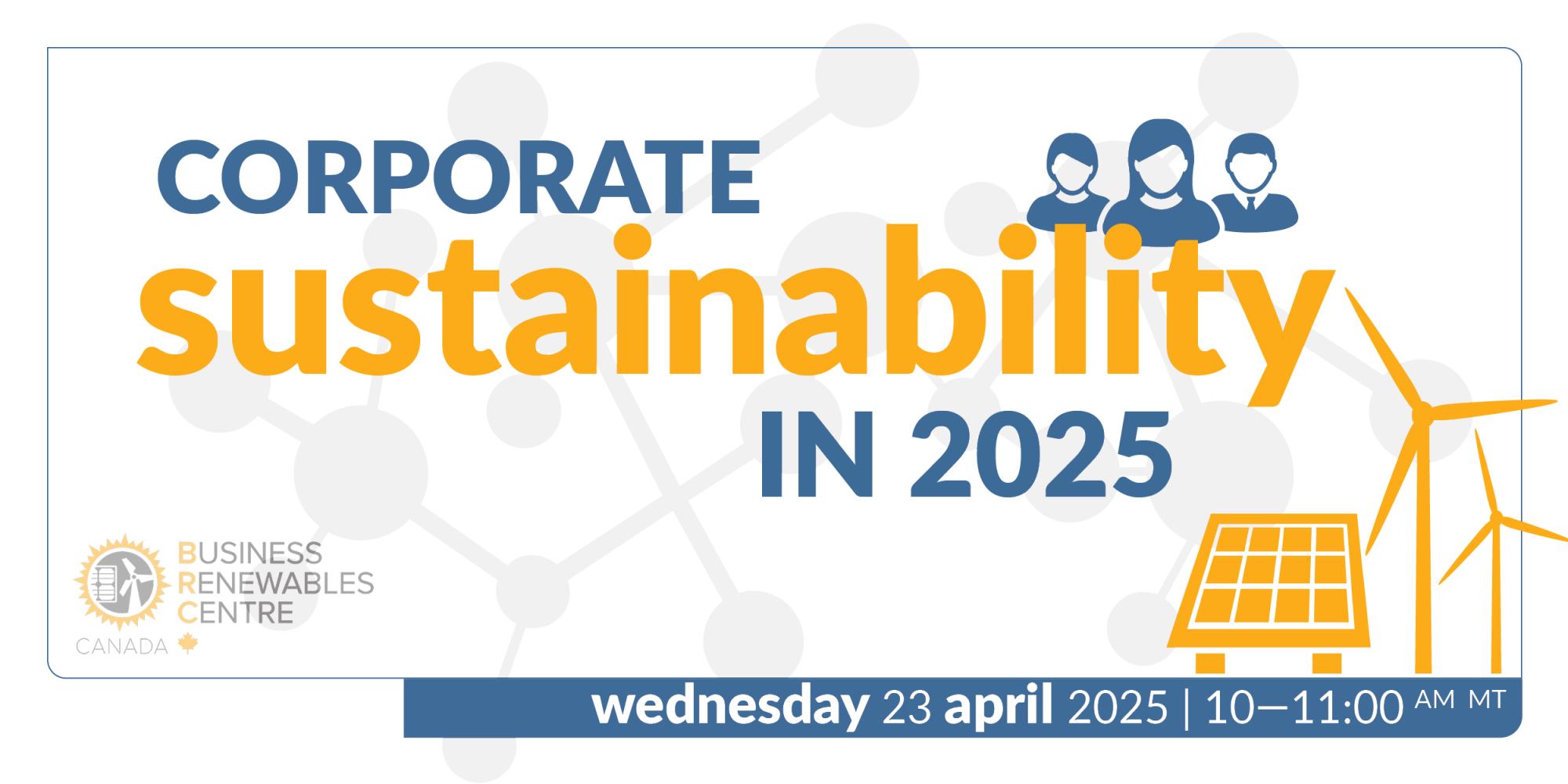 Corporate Sustainability in 2025 | Business Renewables Canada